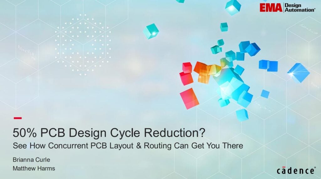 50% PCB Design Cycle Reduction? See How Concurrent PCB Layout & Routing Can Get You There | EMA ...