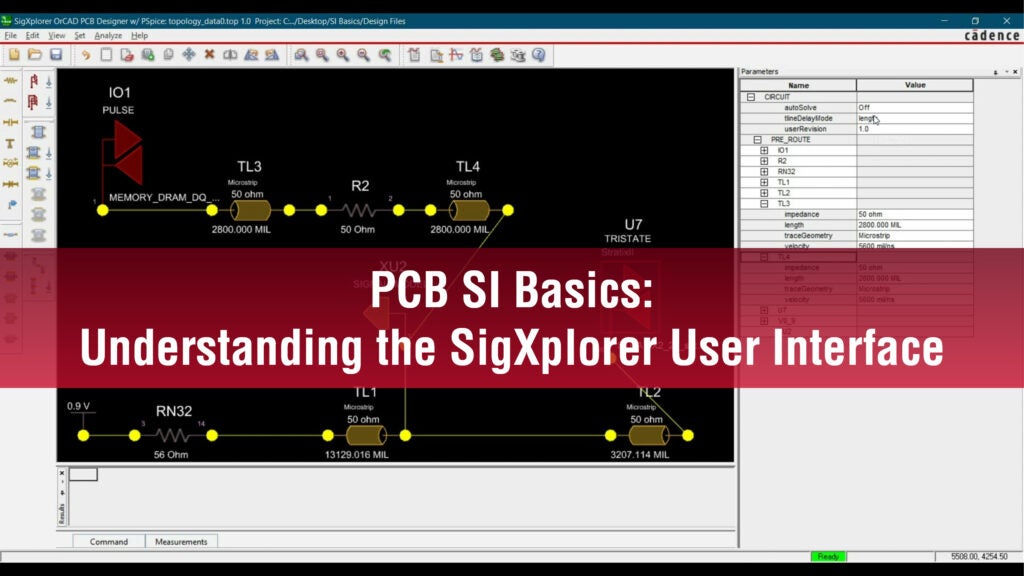 PCB SI Basics: Understanding the SigXplorer User Interface | EMA Design ...