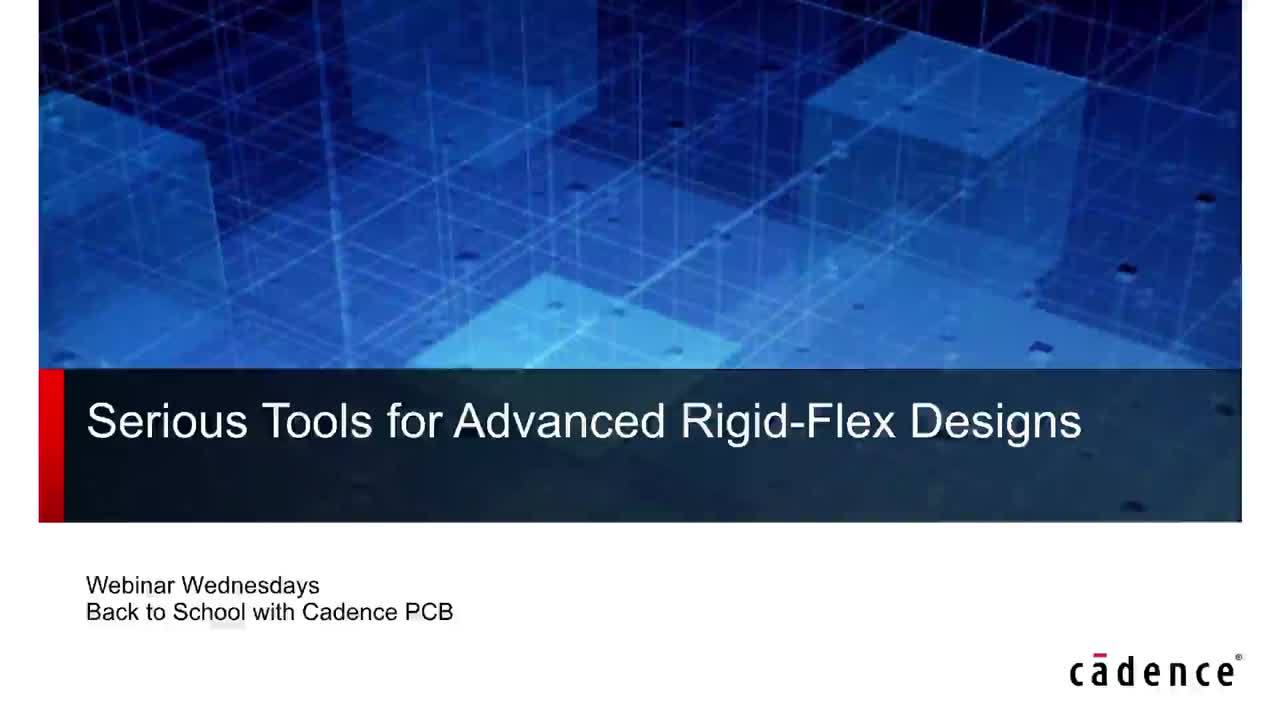 Webinar: Serious Tools For Advanced Rigid Flex | EMA Design Automation