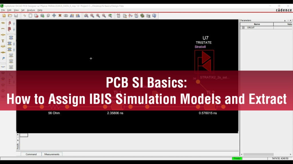 PCB SI Basics: Assign IBIS Simulation Models and Extract Topology | EMA Design Automation