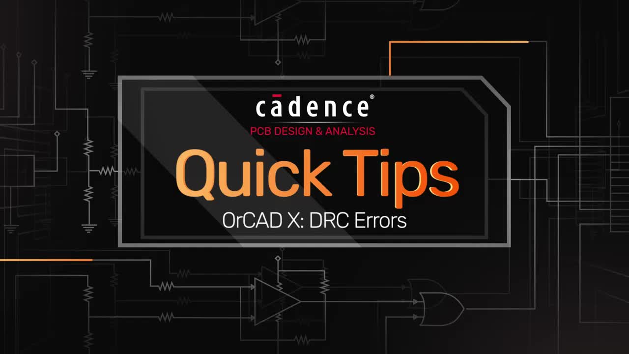 OrCAD X Quick Tip: DRC Errors | EMA Design Automation