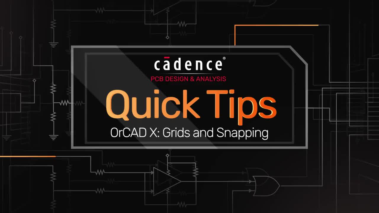OrCAD X Quick Tip: Grids and Snapping | EMA Design Automation