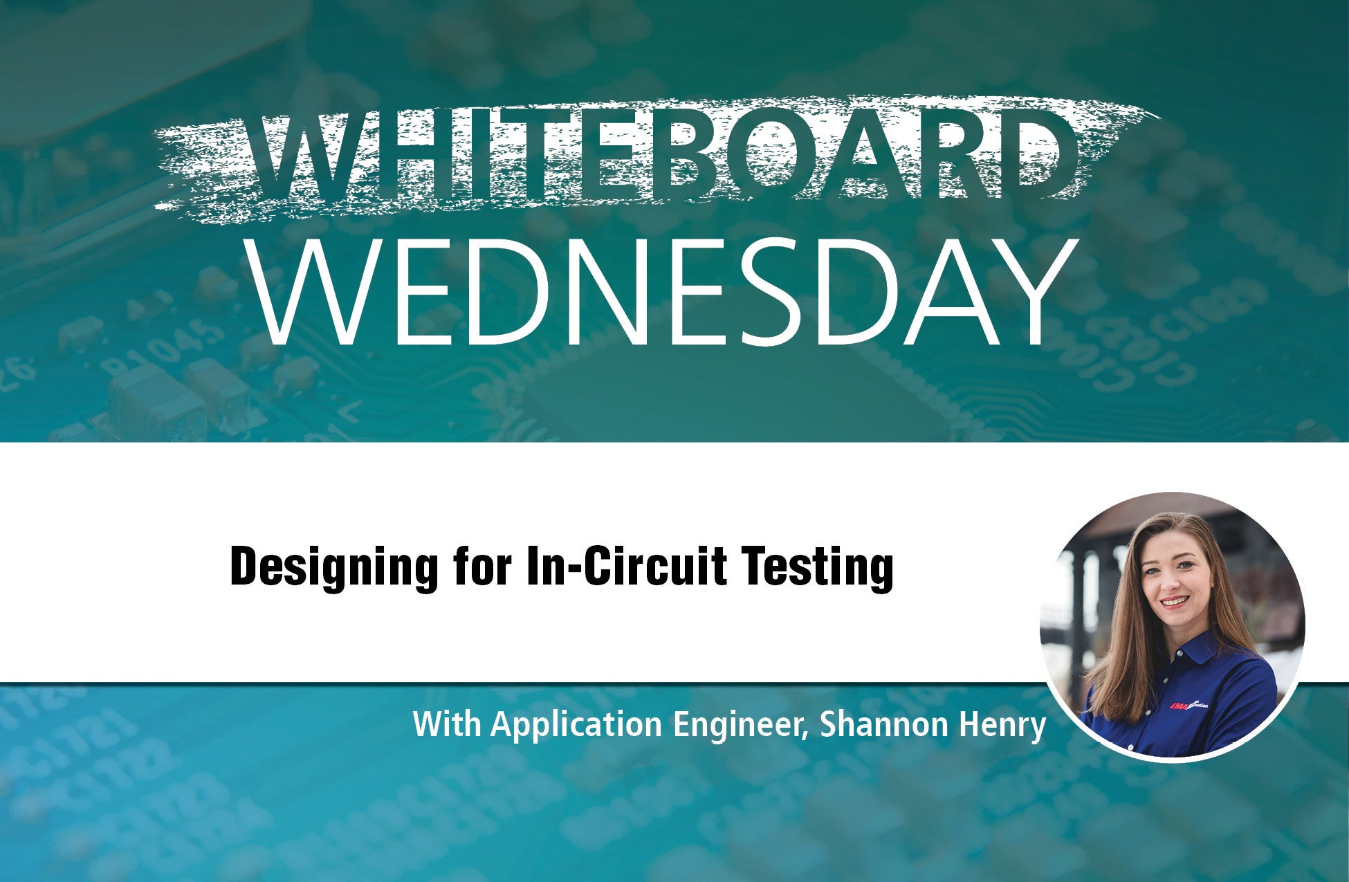 Whiteboard Wednesday: Designing for In-Circuit Testing | EMA Design ...