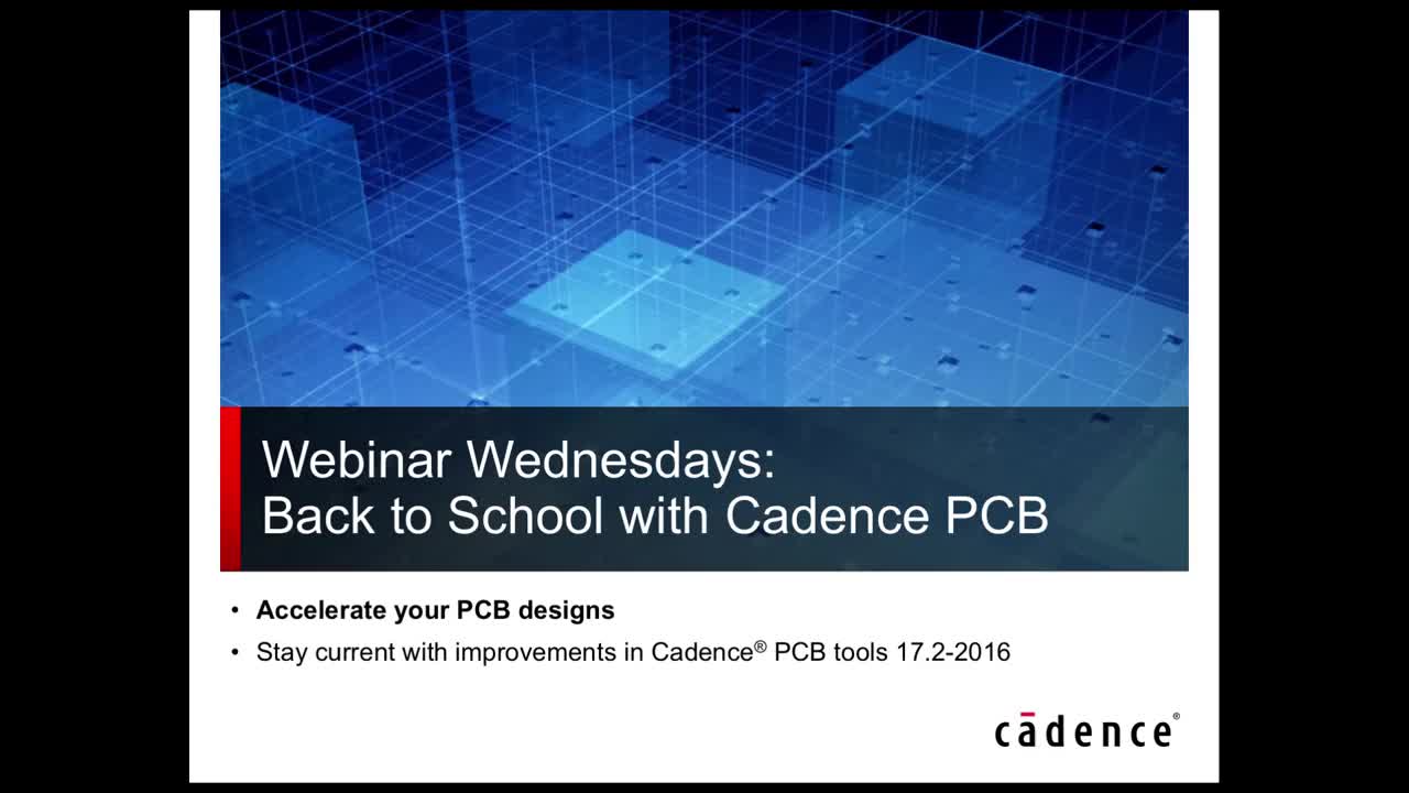 Cadence Webinar: Accelerate Your PCB Designs | EMA Design Automation