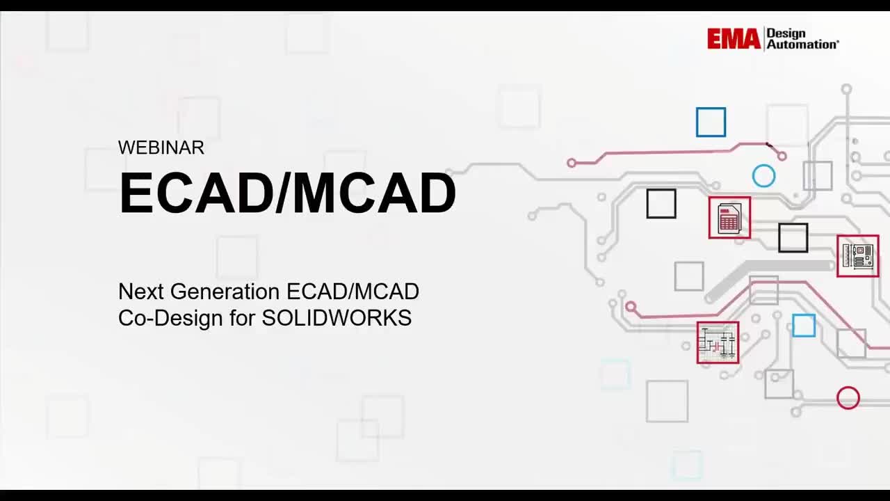 Next Generation MCAD/ECAD for SOLIDWORKS | EMA Design Automation