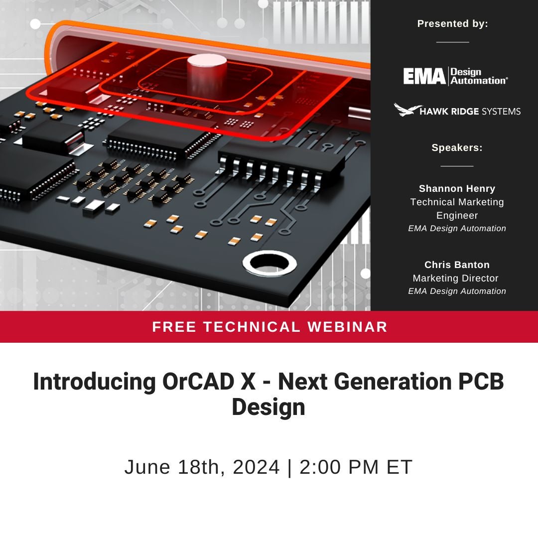 Introducing OrCAD X - Next Generation PCB Design | EMA Design Automation